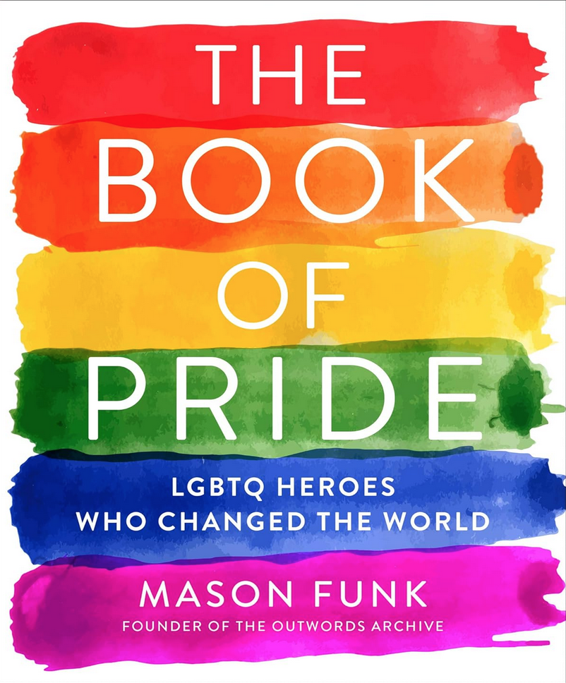 The Book of Pride: LGBTQ Heroes Who Changed the World – Blackbird's Flight